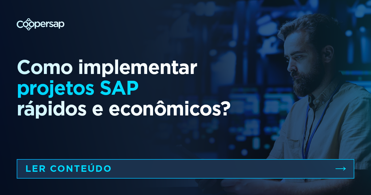 Como implementar projetos SAP rápidos e econômicos?